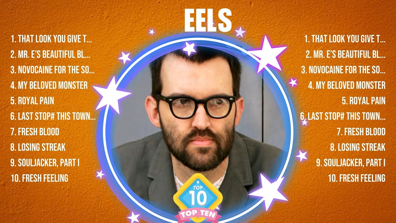 EELS The Best Music Of All Time ️ Full Album ️ Top 10 Hits Collection ...