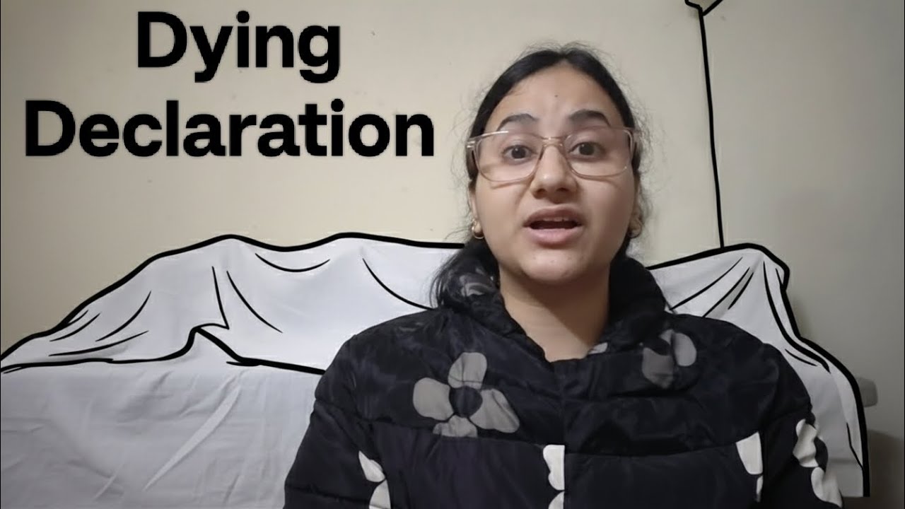 Dying Declaration Explained | Sec 32 IEA & Sec 26 BSA - YouTube