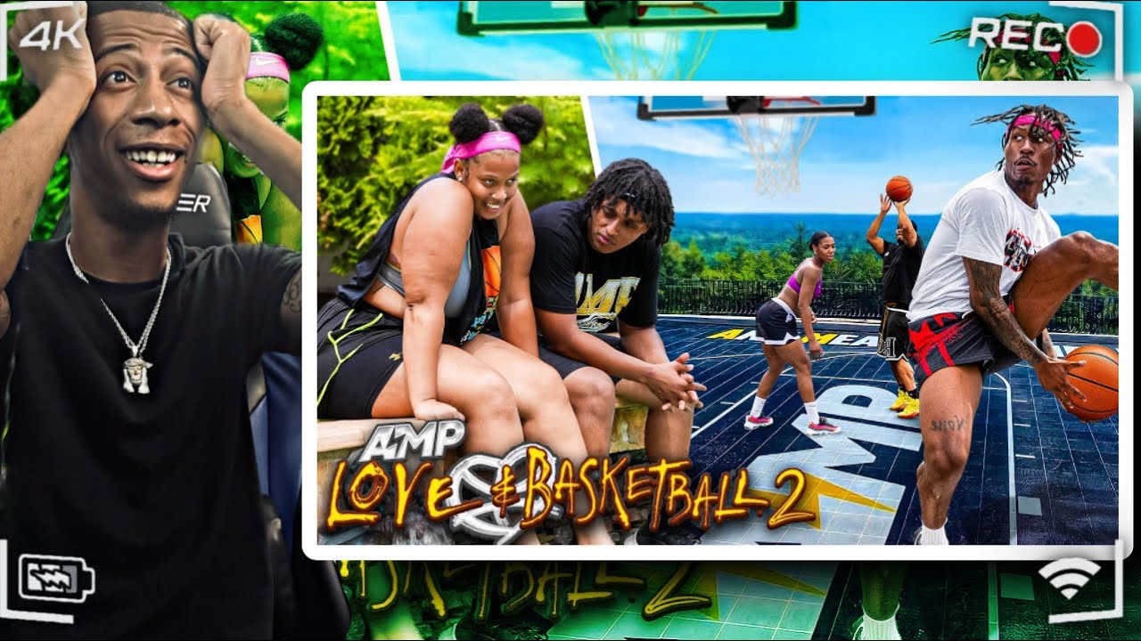AMP LOVE & BASKETBALL 2(REACTION) - YouTube