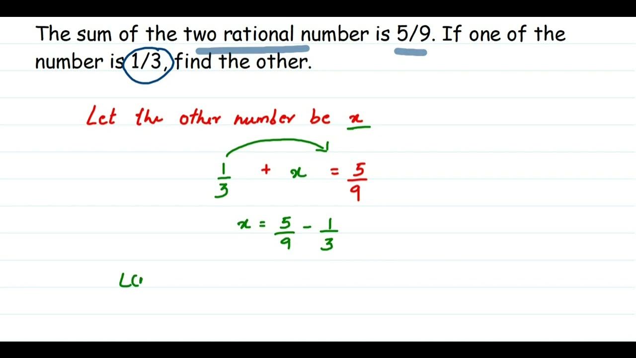 The sum of the two rational number is 5/9. Ifone of the number is 1/3. Find the other. - YouTube
