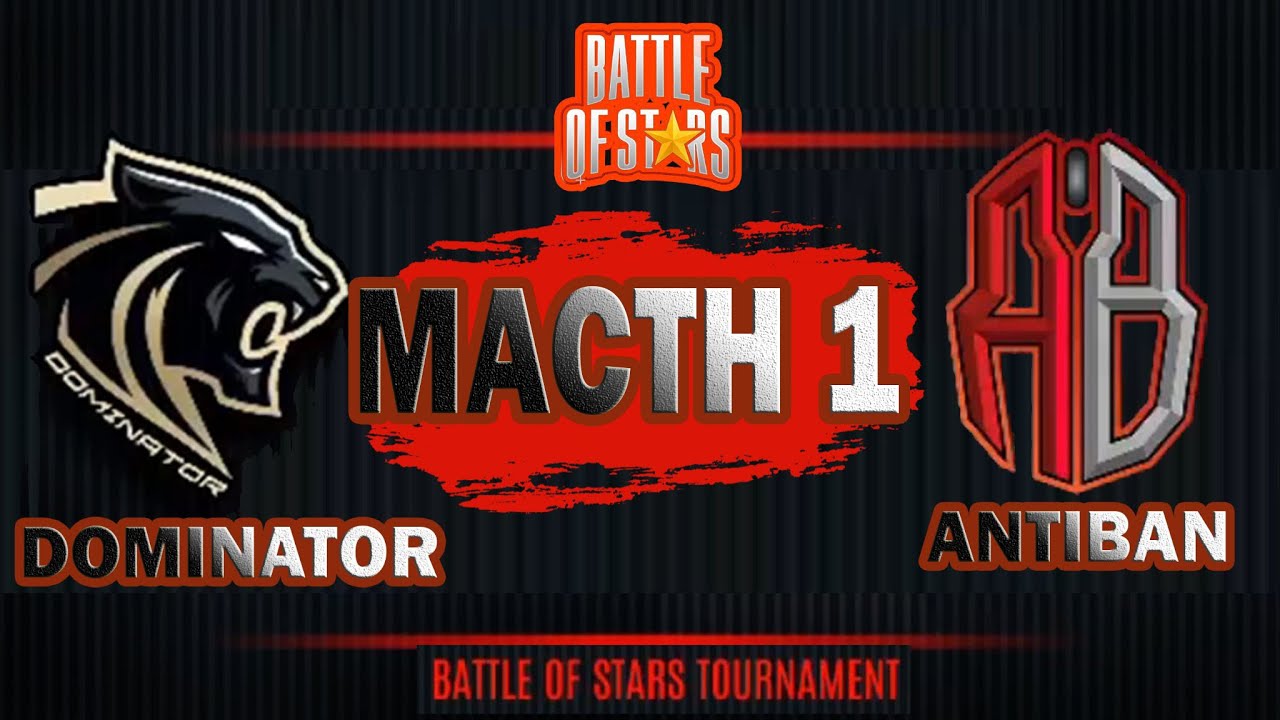 DOMINATOR vs ANTIBAN MATCH 1 Reguler Season Day 12 | Battle Of Stars ...