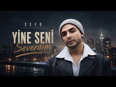 Yine Seni Severdim  - Sefo | Türkçe Pop Rap Şarkısı | Trend Şarkılar 2026 🔥| En Yeni Türkçe Pop Rap
