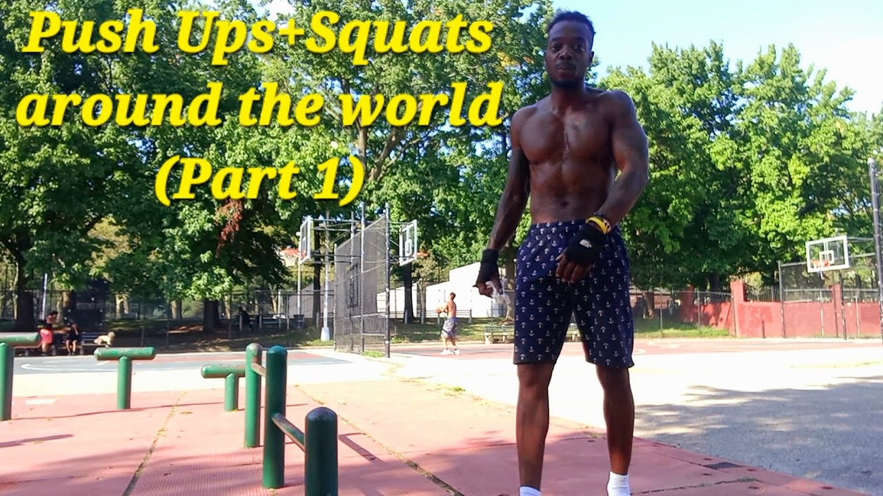 Push ups +squats around the world(Part 1) - YouTube