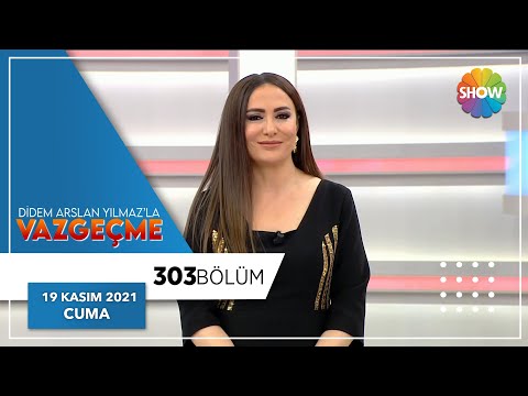 Didem Arslan Yılmaz'la Vazgeçme 303. Bölüm | 19 Kasım 2021