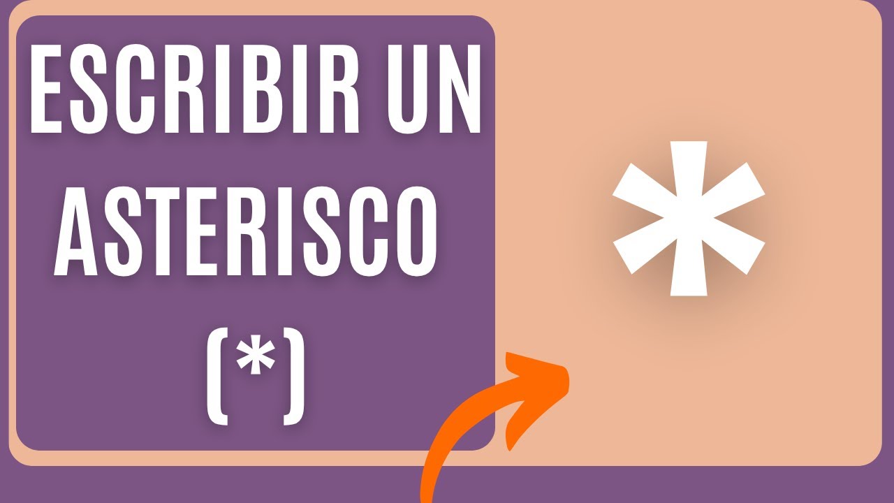Cómo Escribir un Asterisco (*) en el Teclado (2025) - YouTube