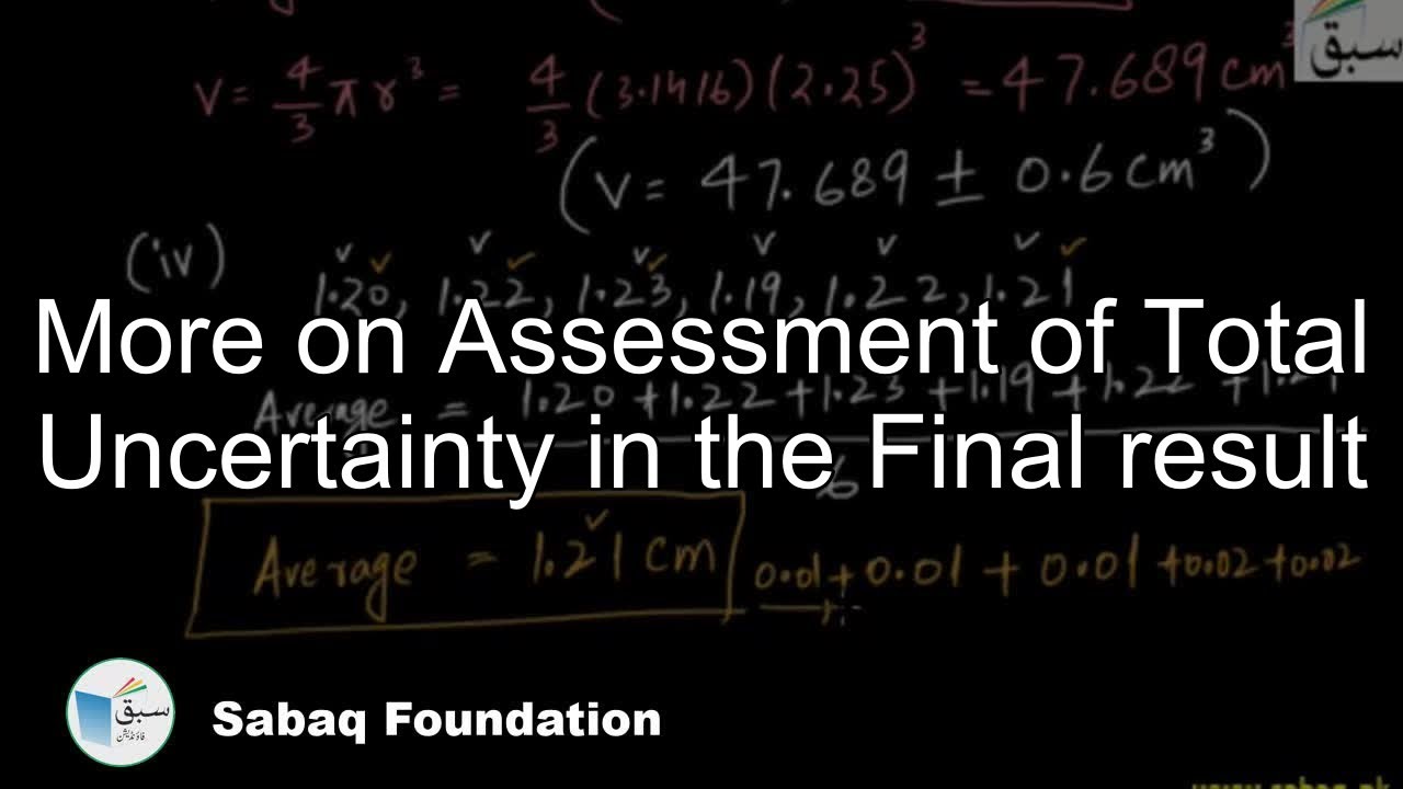 More on Assessment of Total Uncertainty in the Final result, Physics ...
