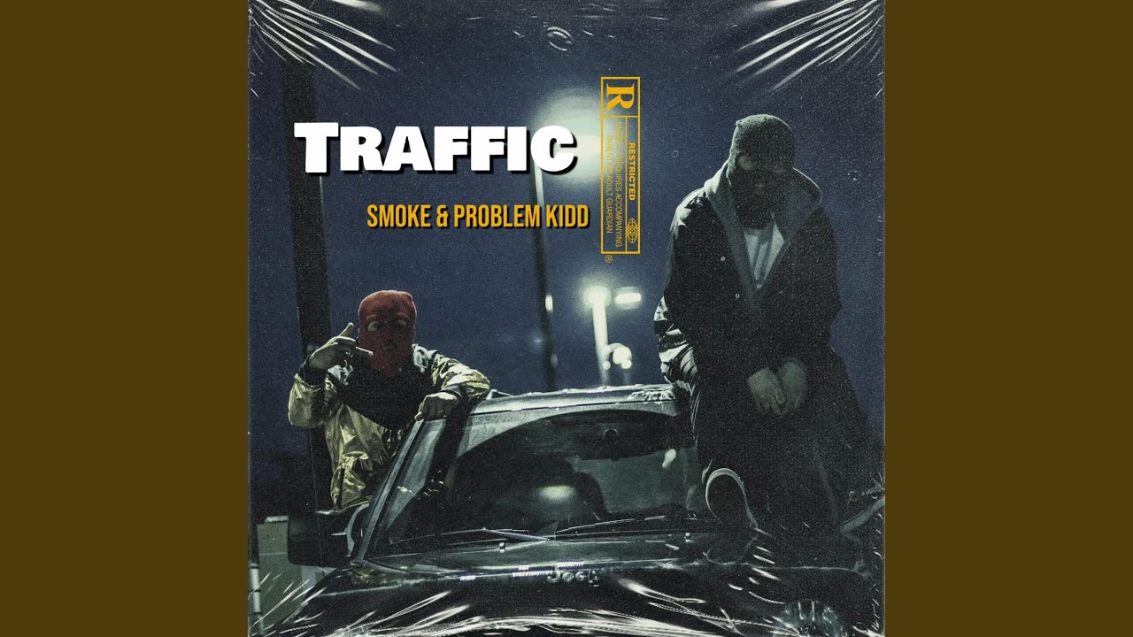 TRAFFIC (feat. Problem kidd) - YouTube