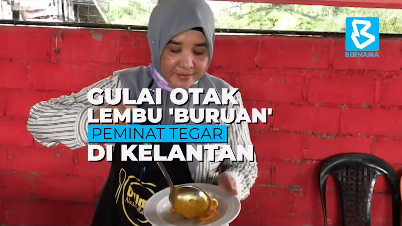 GULAI OTAK LEMBU 'BURUAN' PEMINAT TEGAR DI KELANTAN - YouTube