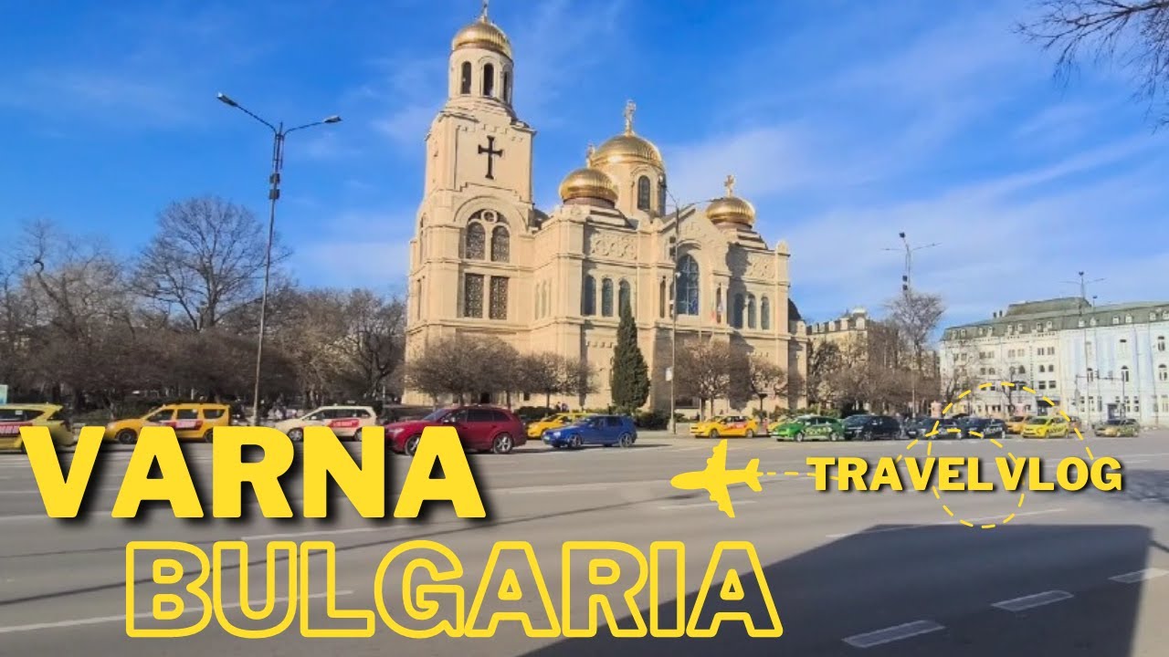 VARNA BULGARIA - TRAVEL VLOG : Beaches, Monuments, Sea Garden and More ...