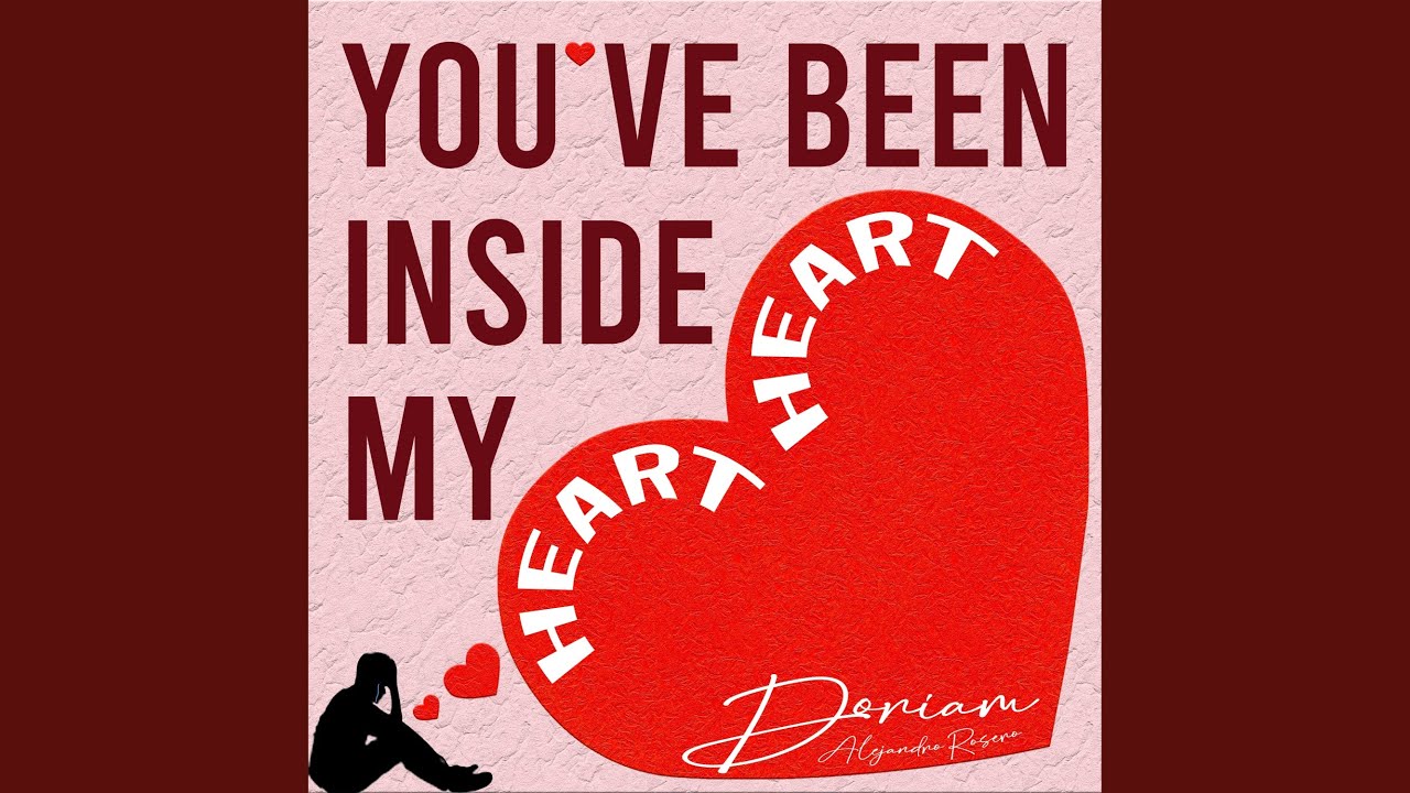 You've Been Inside My Heart - YouTube