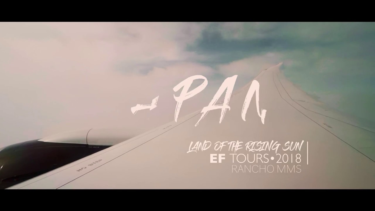 Japan - Land of the Rising Sun | EF Tours | Official Teaser v2 - YouTube