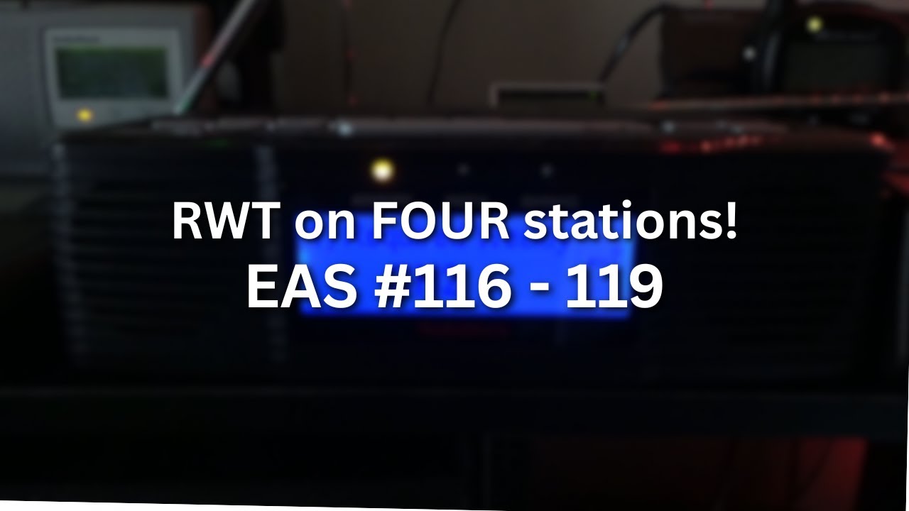RWT on FOUR stations! | EAS #116 - 119 - YouTube