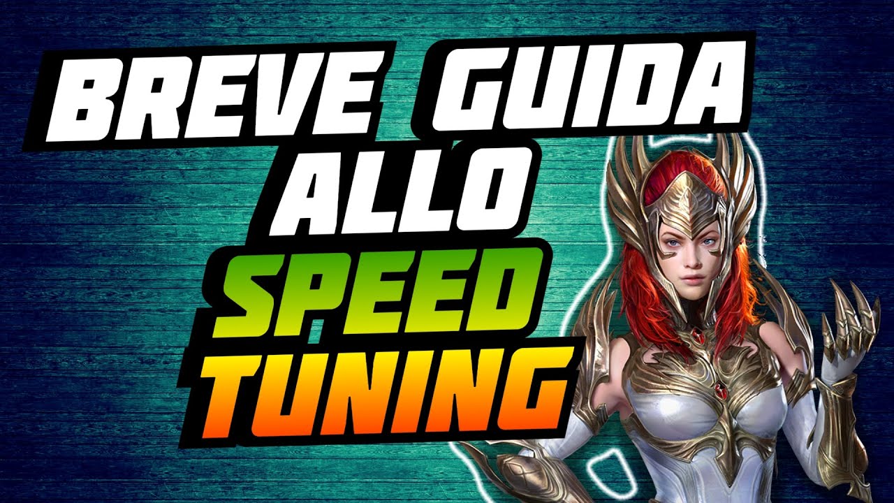GUIDA COMPLETA ALLO SPEED TUNING | Raid: Shadow Legends - YouTube