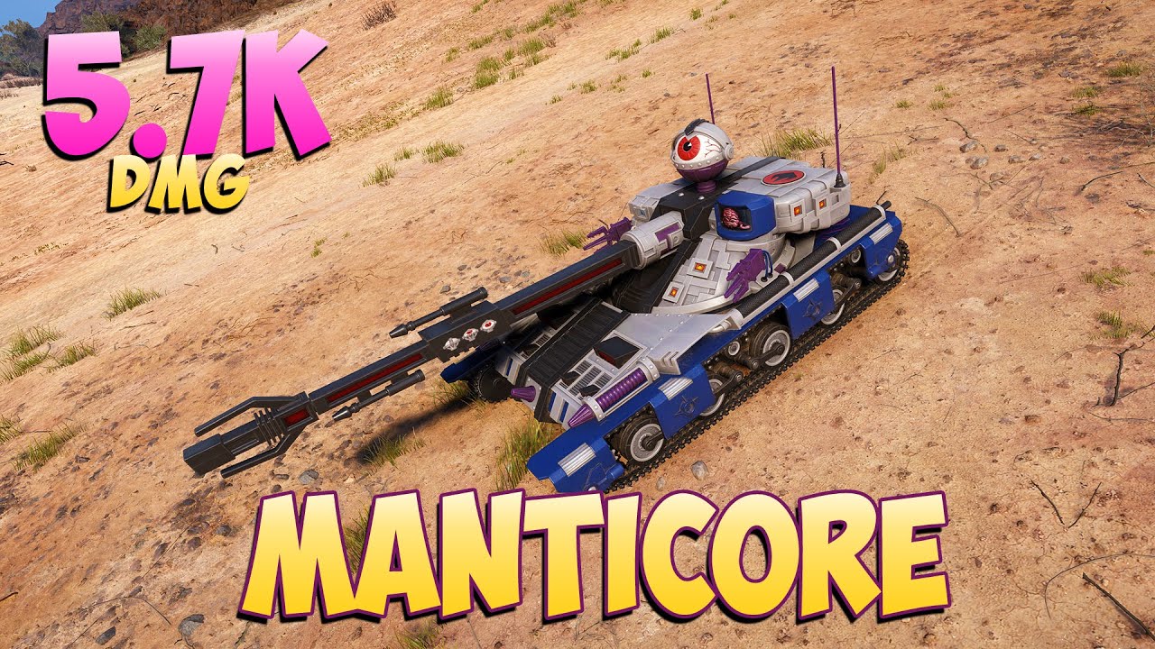 Manticore - 6 Kills 5.7K DMG - Showing! - World Of Tanks - YouTube