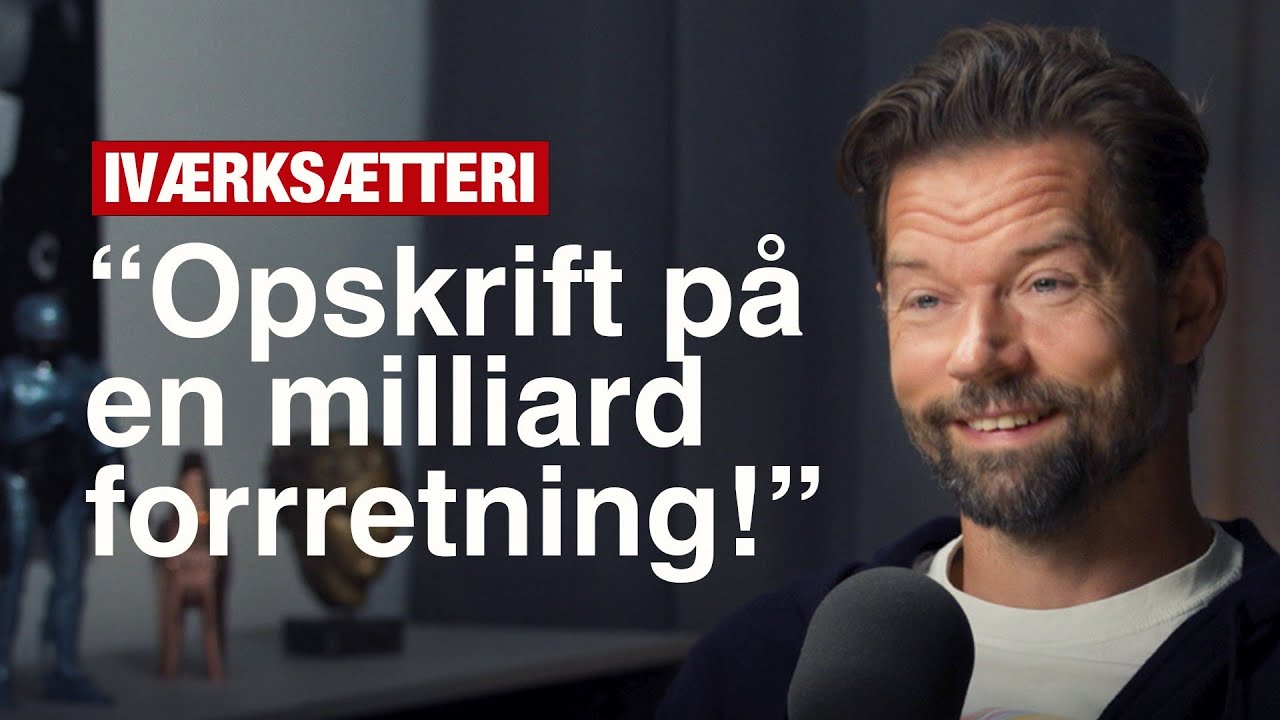 Opskriften på en milliard-virksomhed | Casper Kirketerp-Møller | 178 ...