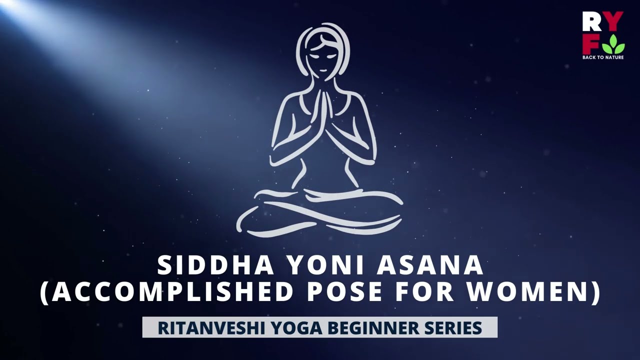 Ritanveshi Yoga Beginner Series- "[Siddha Yoni Asana]" - YouTube