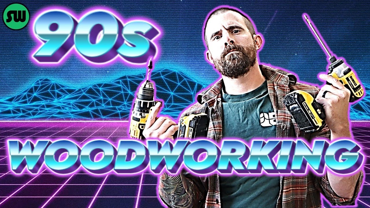 WOODWORKING IN THE 90's - YouTube