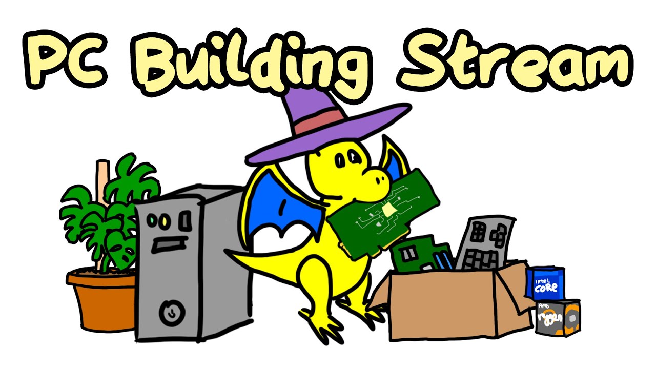 PC Building Stream - YouTube