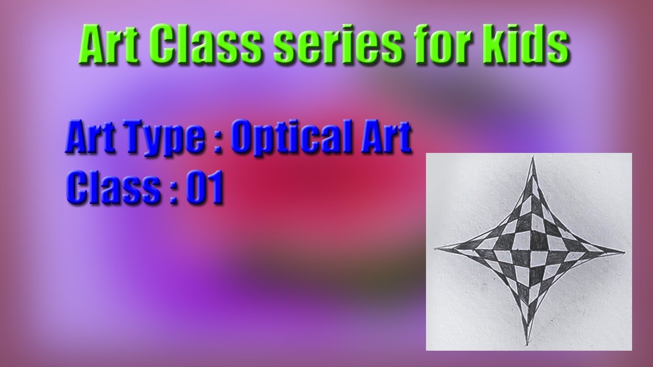 Art class for kids | Optical Art | Class-01 - YouTube