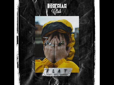 Bohemian Club - Flat ft. Cali Cherry (Prod. Ramoon)