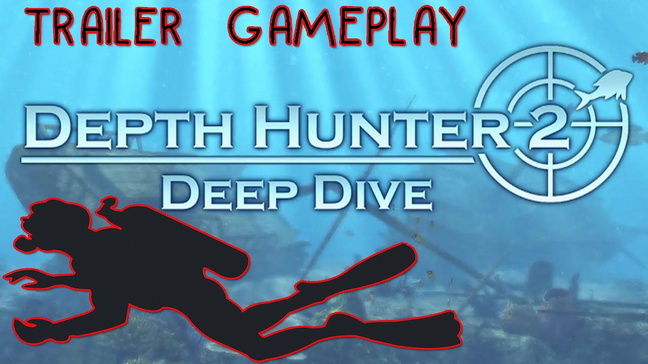 Depth Hunter 2 Deep Dive Trailer & Gameplay PC HD - YouTube