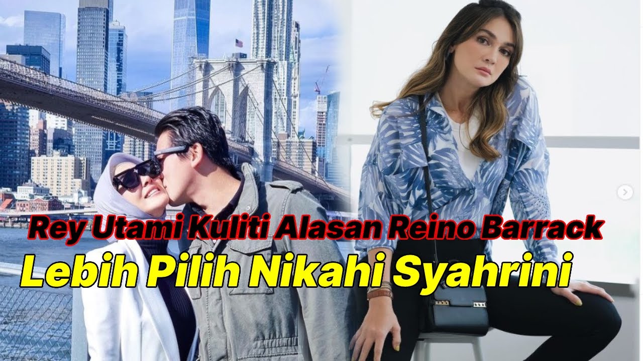 Rey Utami kuliti alasan Reino Barrack lebih pilih nikahi Syahrini - YouTube