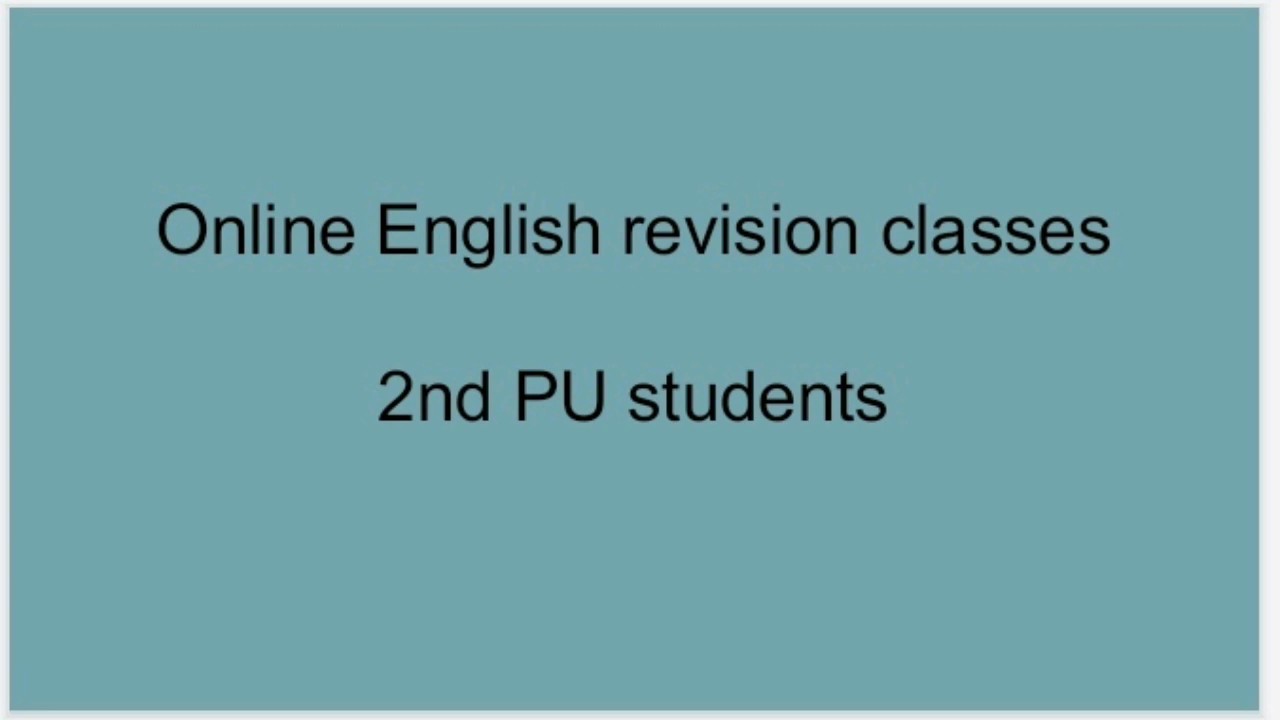 English revision classes for 2nd pu students 2020-make better use of it ...