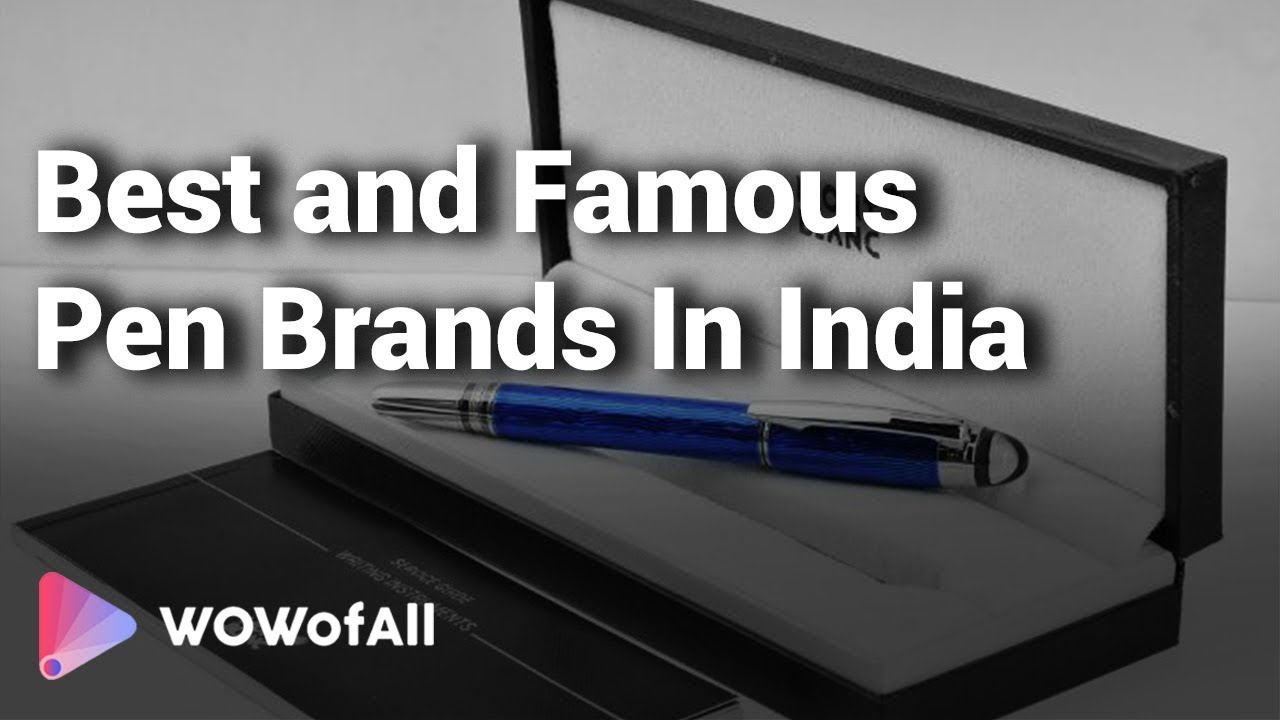 Best And Famous Pen Brands In India Complete List With Features Price best-and-famous-pen-brands-in-india-complete-list-with-features-price