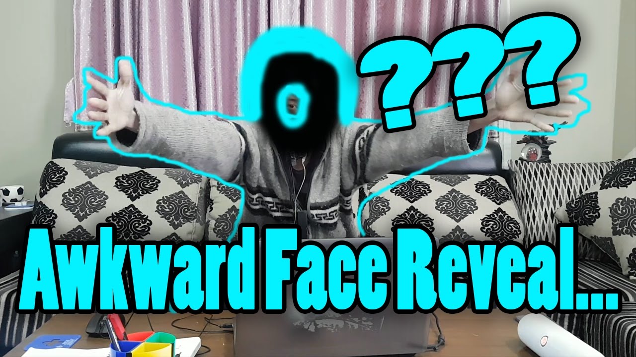 AWKWARD FACE REVEAL | First Time That I've Actually Shown My Face in a ...