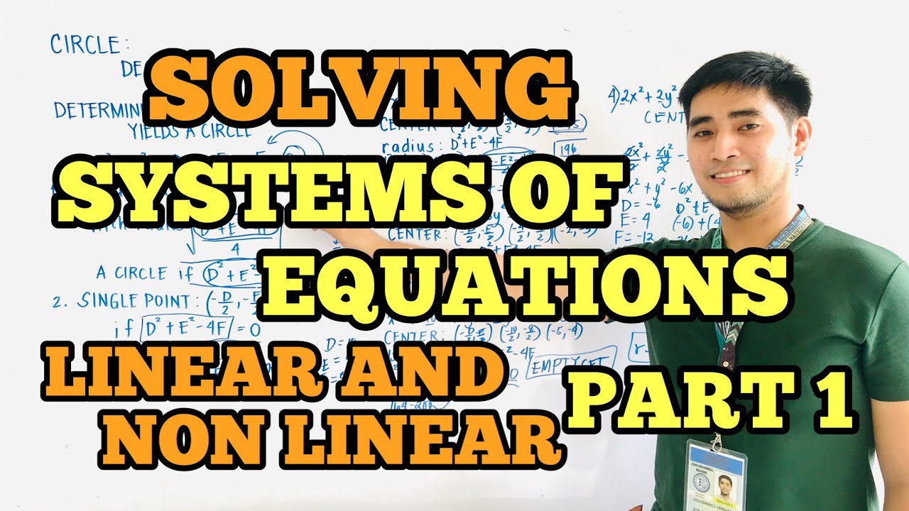 PART 1 SOLVING SYSTEMS OF EQUATIONS | LINEAR AND NON LINEAR | SHS - PRE ...