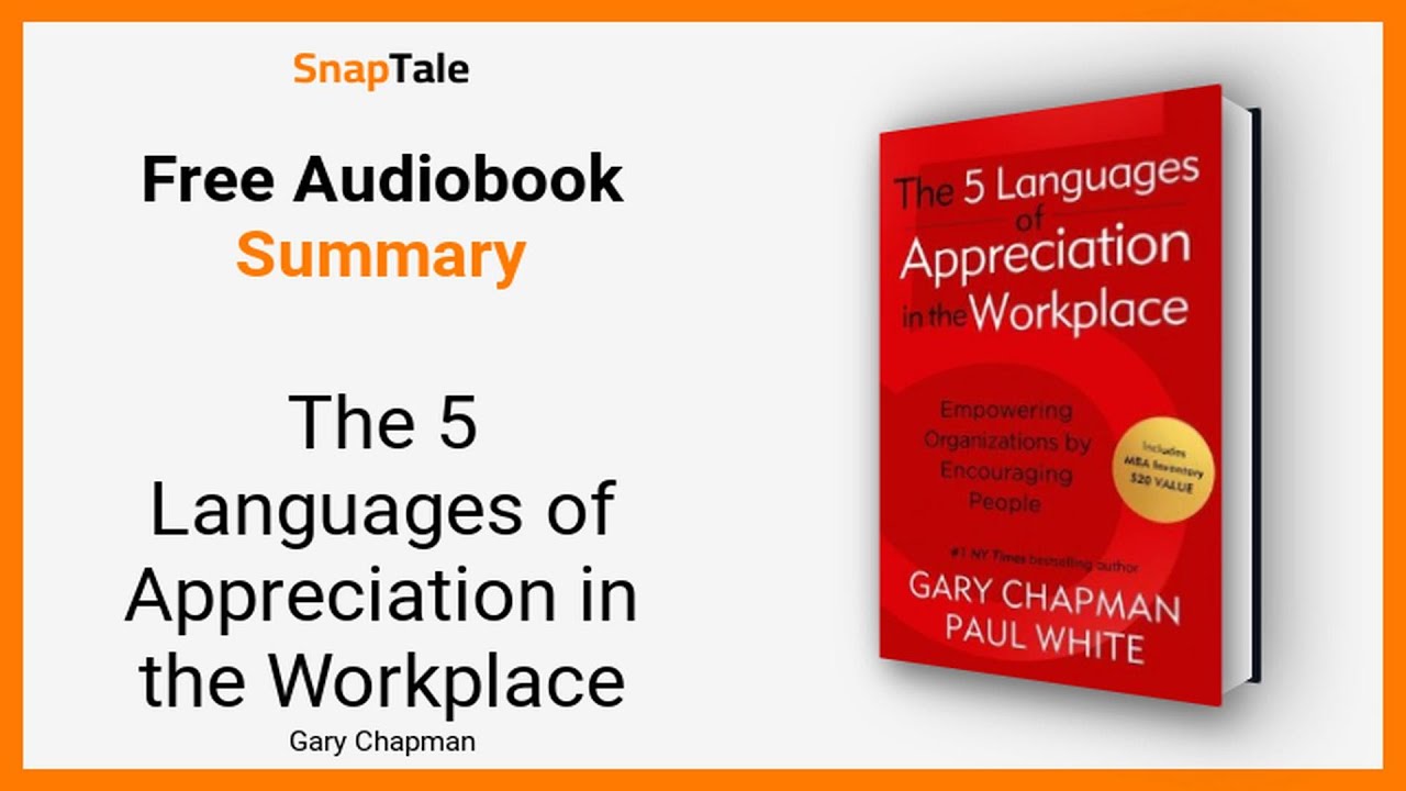 The 5 Languages of Appreciation in the Workplace by Gary Chapman: 12 ...