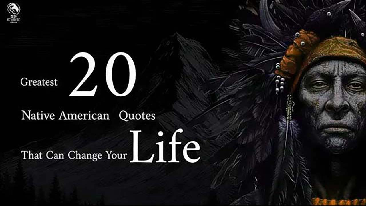 20 Native American Quotes That Speak to the Soul Ancient Wisdom #quotes ...