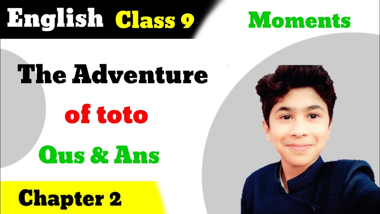 English moments class 9 chapter 2 question answer by AJ study - YouTube