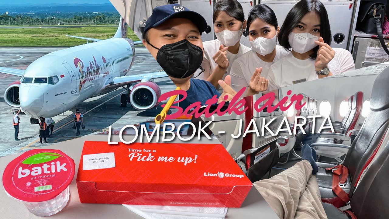 Flight Review Terbaru BATIK AIR ID6659 Lombok-Jakarta | Kelas Ekonomi ...