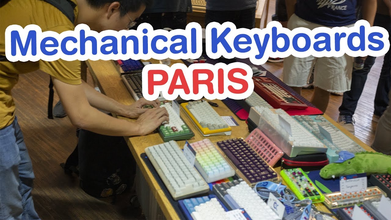 Mechanical Keyboards Paris Meetup #6 - Video report - YouTube