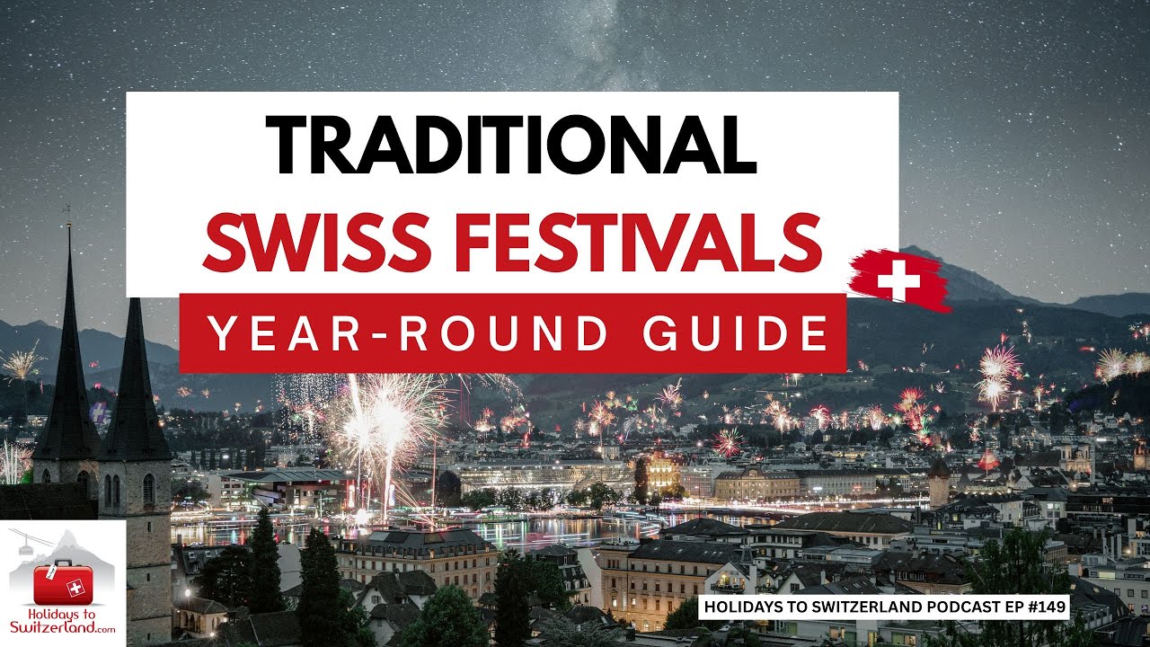 The Year Round Guide to Traditional Swiss Festivals - YouTube