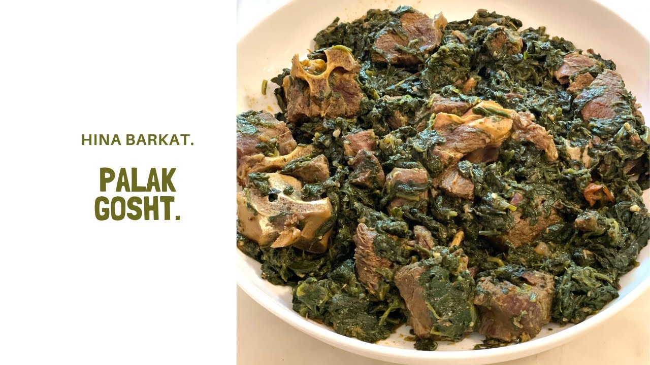 Palak Gosht | Spinach & Meat | Dinner | Pakistani Style Recipes | Hina ...
