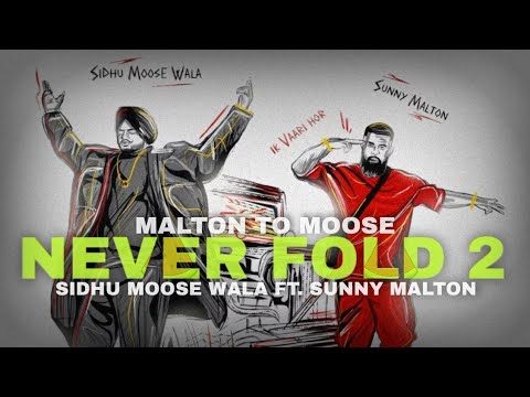 Never Fold 2 - Sidhu Moose Wala (Unreleased Version) Ft. Sunny Malton ...