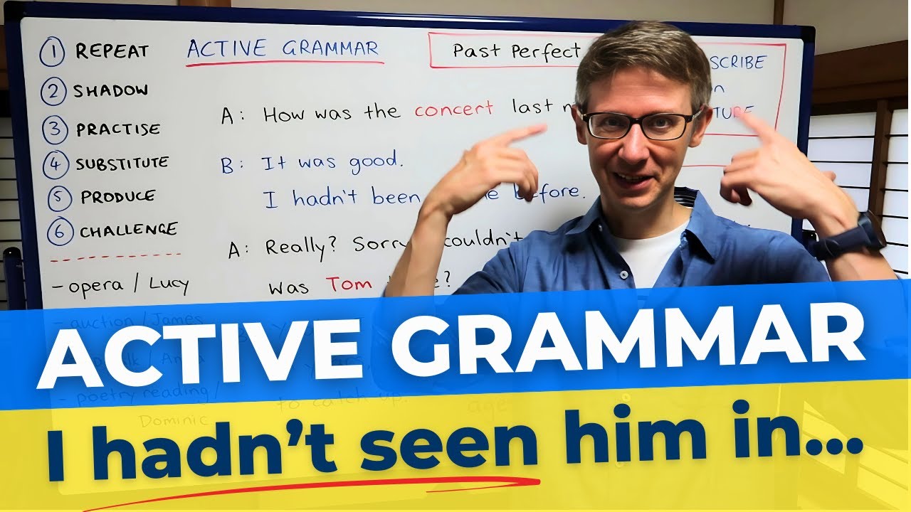 Past Perfect in Conversation: "I hadn't seen him in years!" | Active Grammar 5 - YouTube