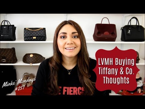 Minks' Mondays #257 | LVMH Buying Tiffany & Co. Thoughts