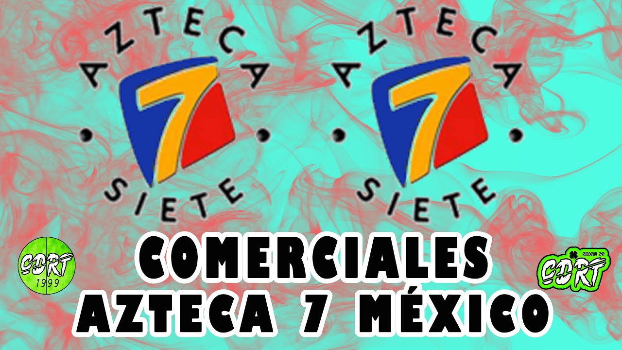 Comerciales México | Abril Año 2001| Azteca 7 | Programas antiguos ...