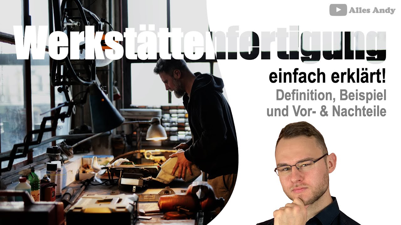 Werkstättenfertigung einfach erklärt (Werkstattfertigung) - YouTube