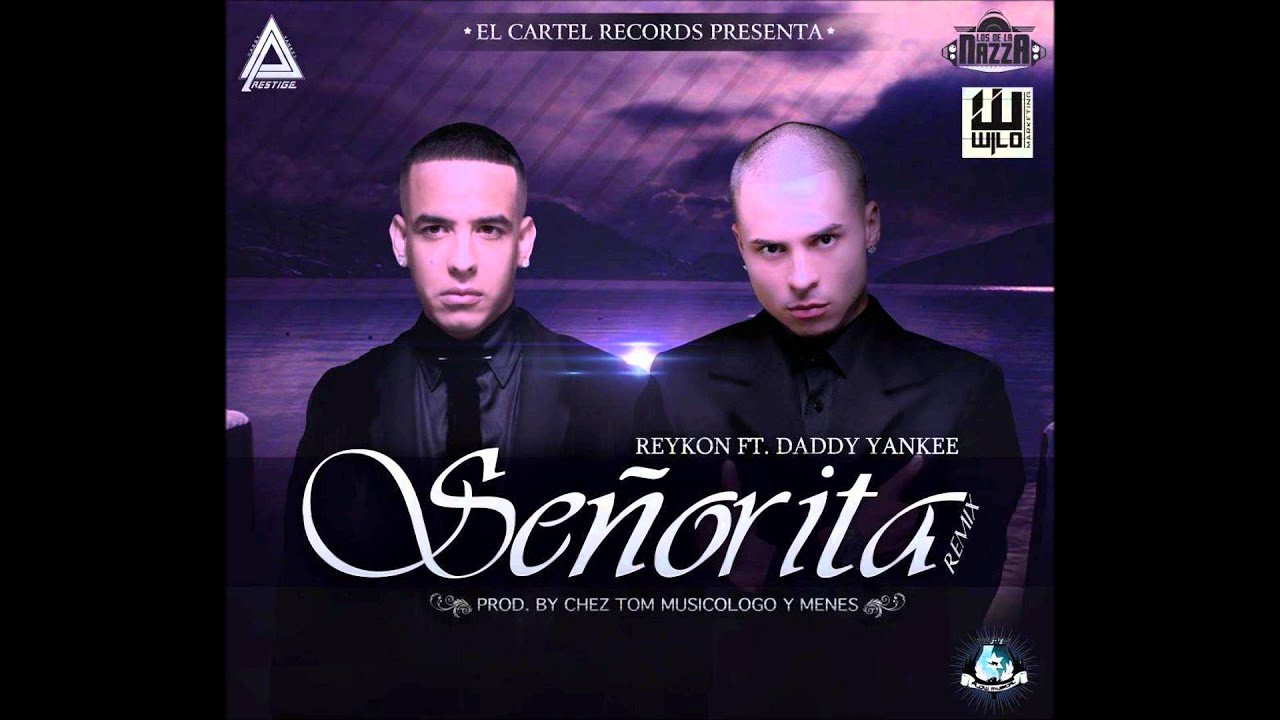 Reykon Ft. Daddy Yankee - Señorita (Prod. By Chez Tom, Musicologo ...