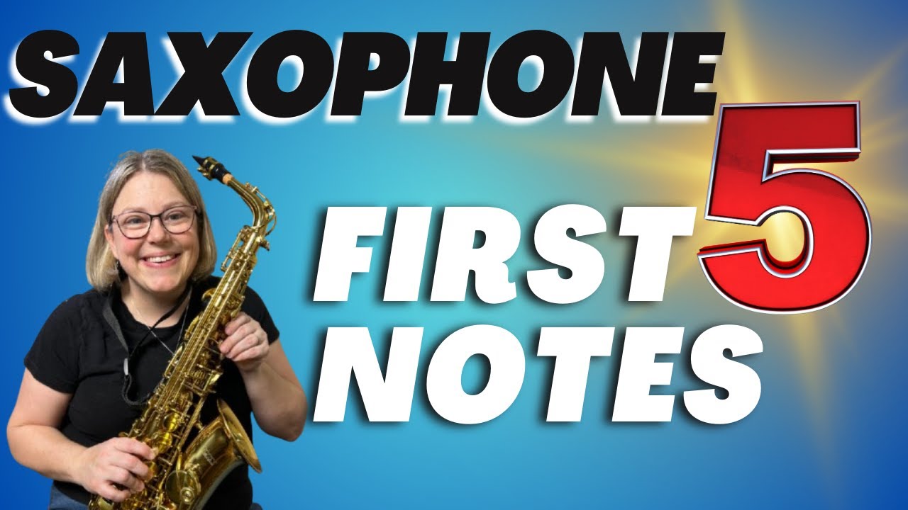 🎷 Learn the First 5 Notes on Alto Sax! | Beginner Saxophone Tutorial 🎶 ...