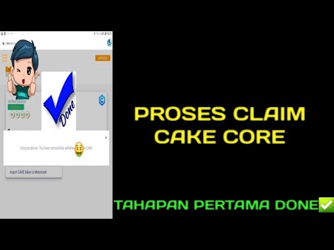PROSES CLAIM CAKE CORE || TAHAPAN AWAL DONE - YouTube