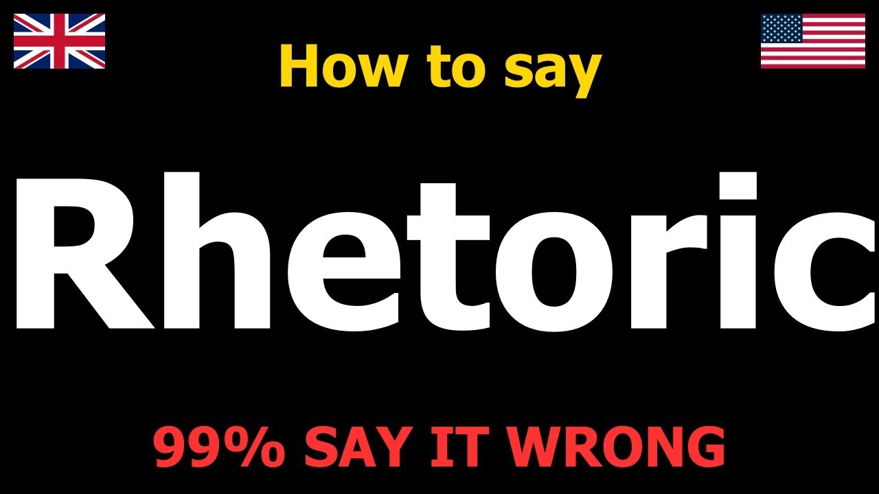 How to PRONOUNCE Rhetoric (Say it Correctly) - YouTube
