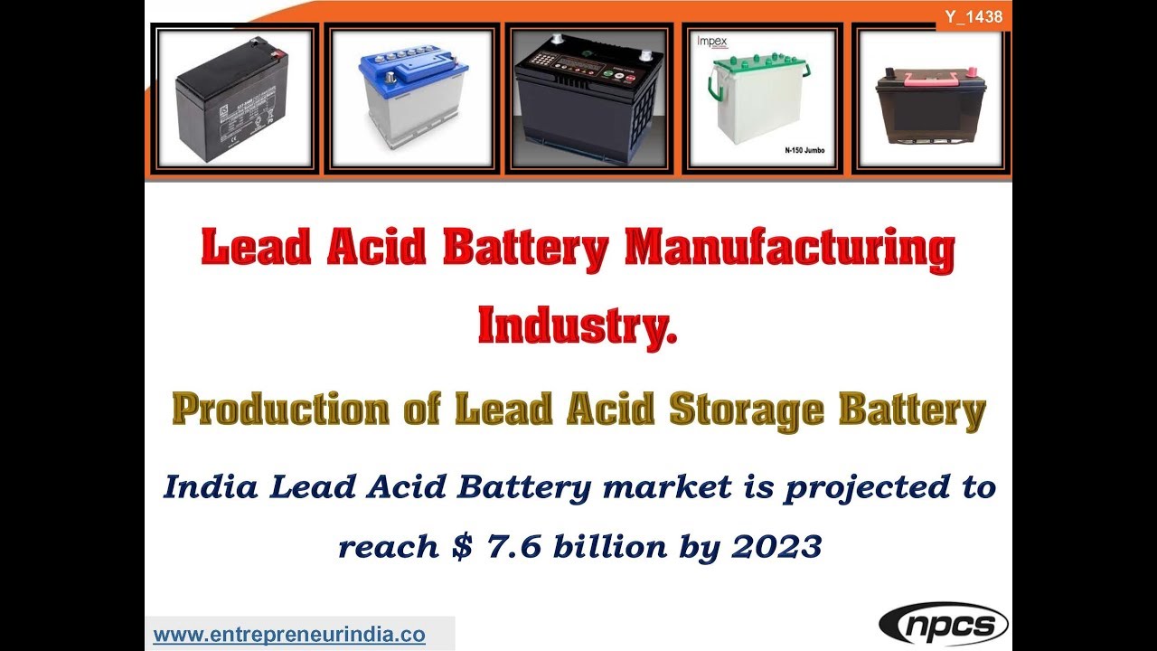 Lead Acid Battery Manufacturing Industry | Production of Lead Acid ...
