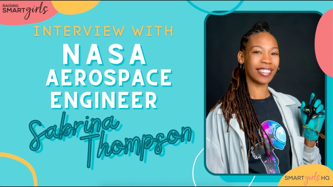 Interview with a NASA Aerospace Engineer -- Sabrina Thompson ~ RSG ...