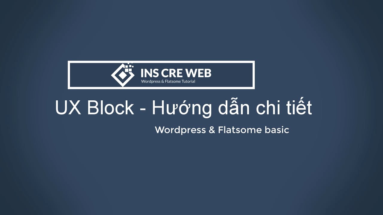 Ux Block là gì? Hướng dẫn sử dụng UX Block trong Flatsome theme chi ...