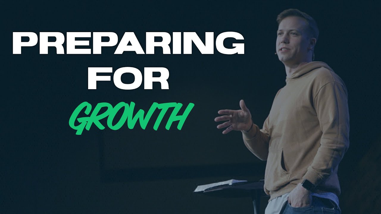 Preparing For Growth | Caleb Dick | 05.28.23 - YouTube